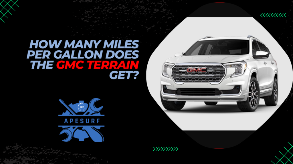 Miles Per Gallon Gmc Terrain