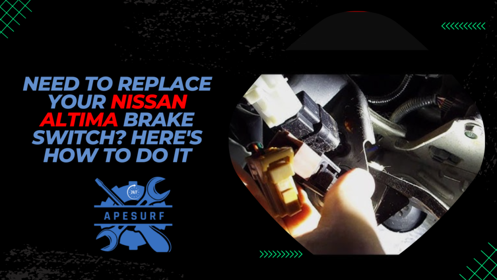 Need to Replace Your Nissan Altima Brake Switch? Here's How to Do It ...