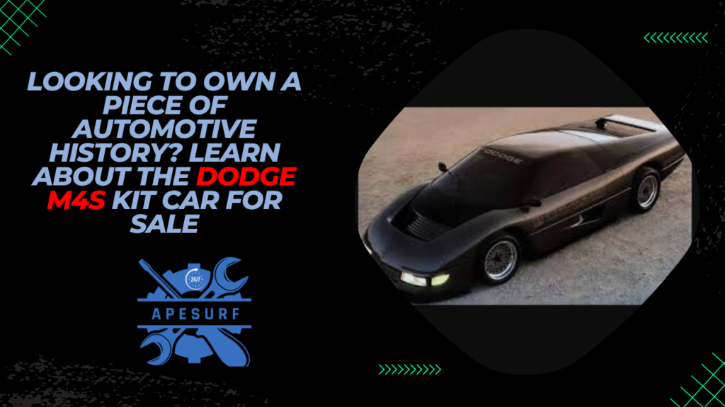 Looking to Own a Piece of Automotive History? Learn About the Dodge M4S ...