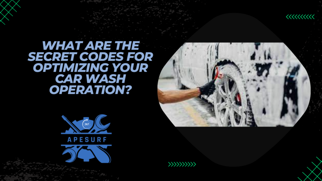 What are the secret codes for optimizing your car wash operation ...